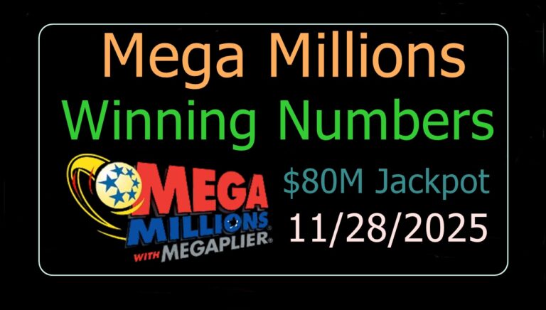 Today Mega Millions Drawing Results 11/28/2025 for $80M Jackpot ...